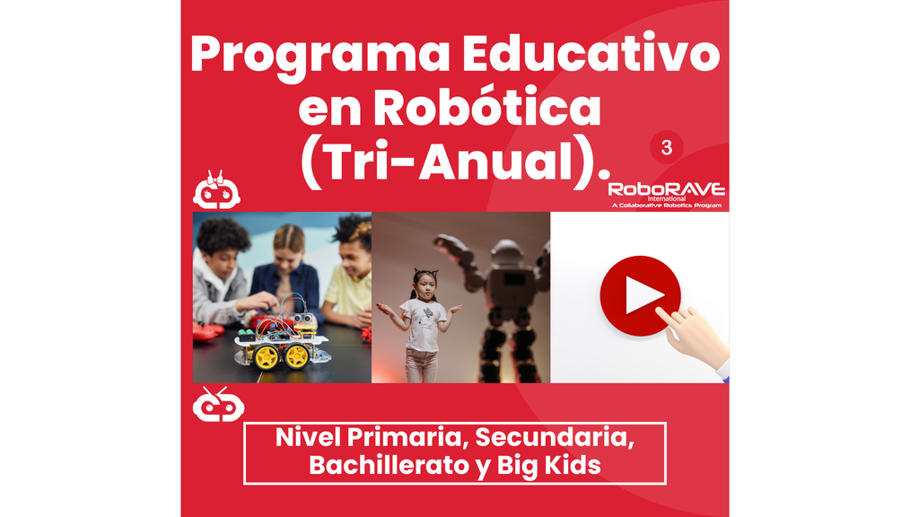 Programa Educativo en Robótica (Tri-Anual) | RoboRAVE